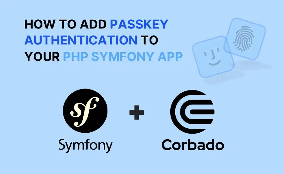 Symfony Passkeys How To Implement Passkeys In Php Symfony