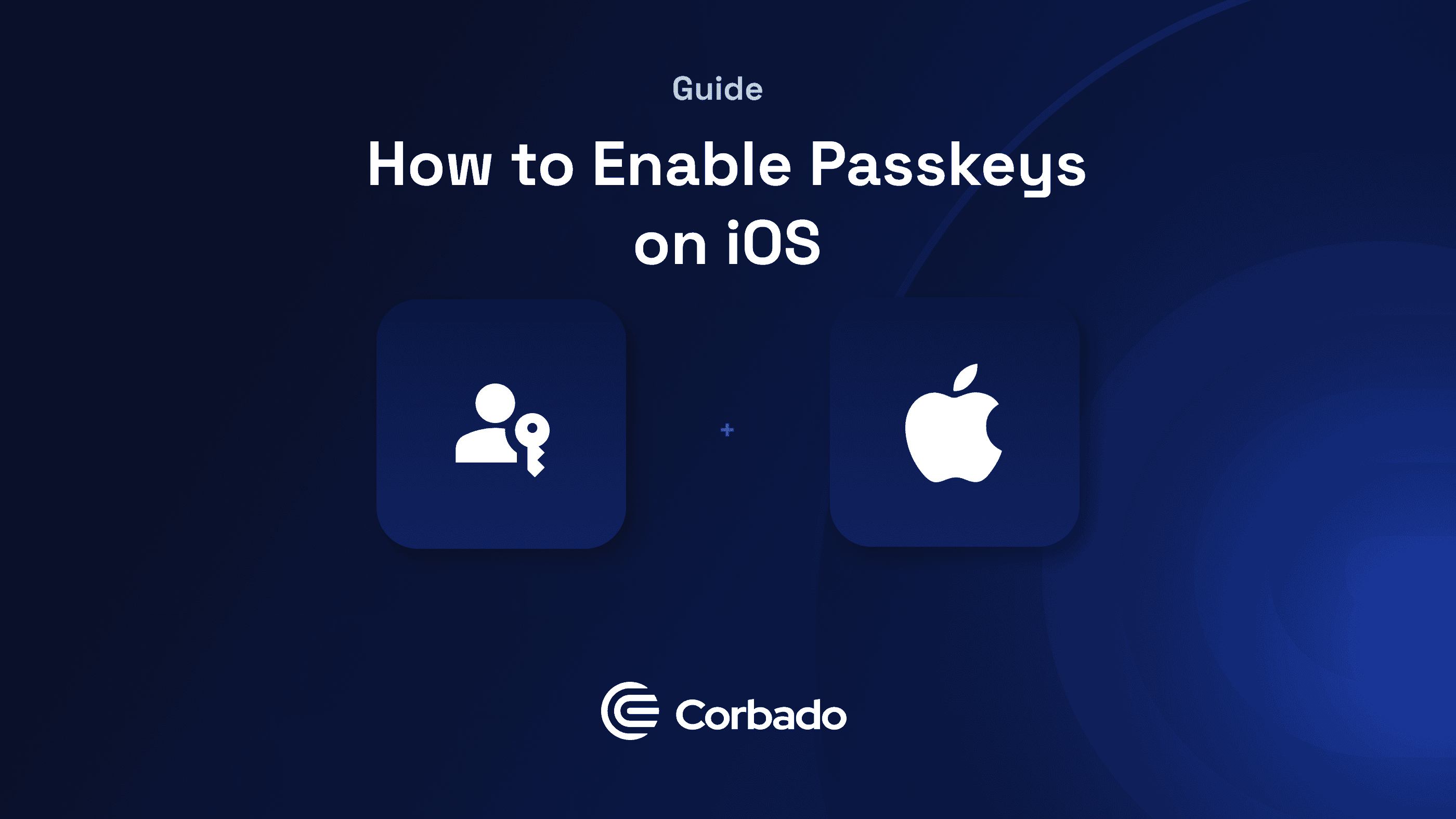 How to Enable Passkeys on iOS