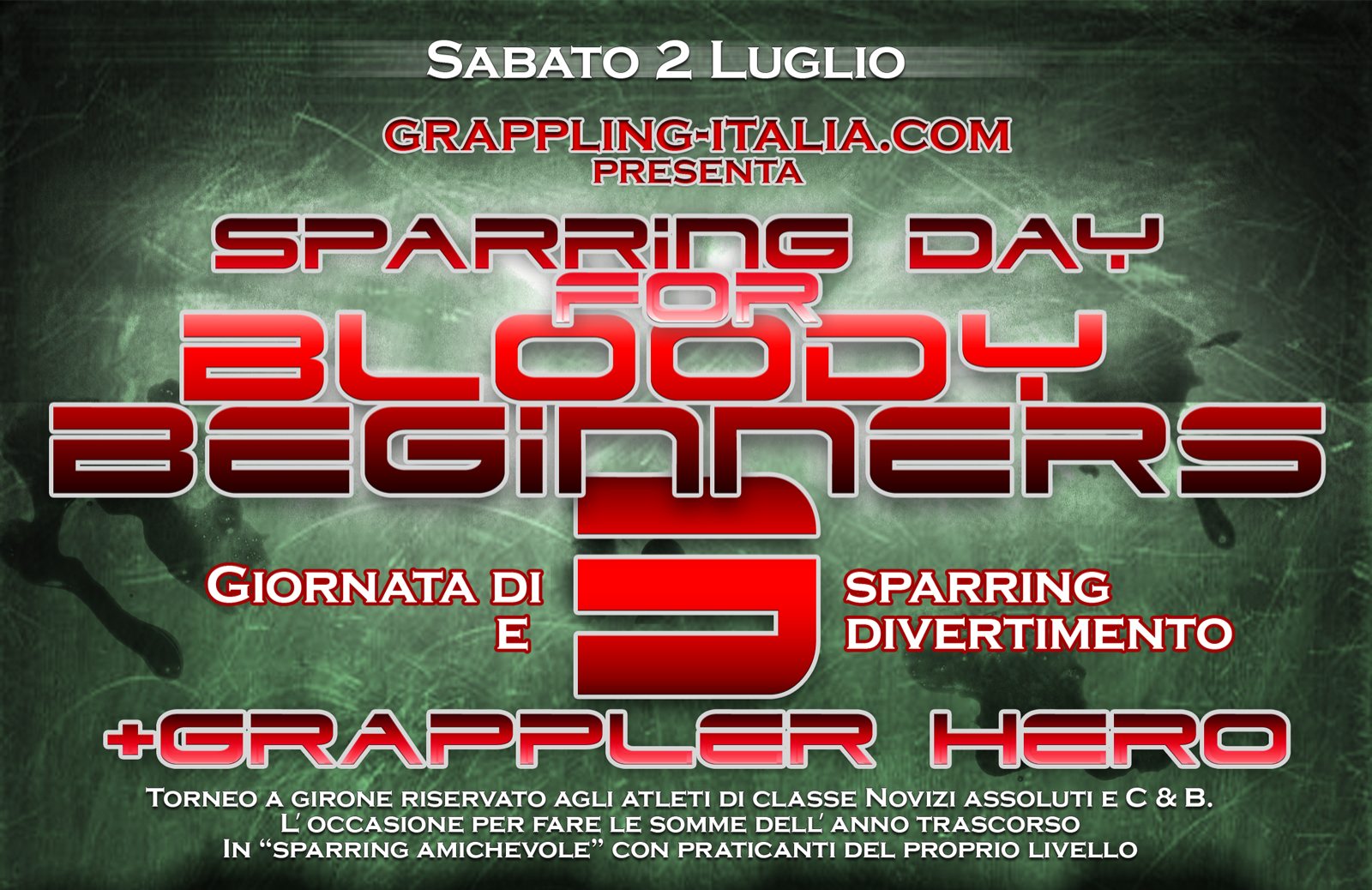 2 luglio a Milano: Bloody Beginner 3 + Grappler Hero | Grappling-italia ...