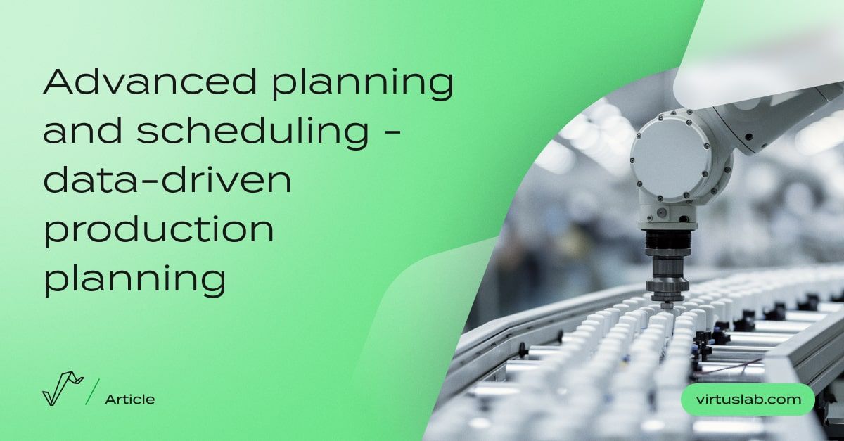 Data-driven production planning with APS