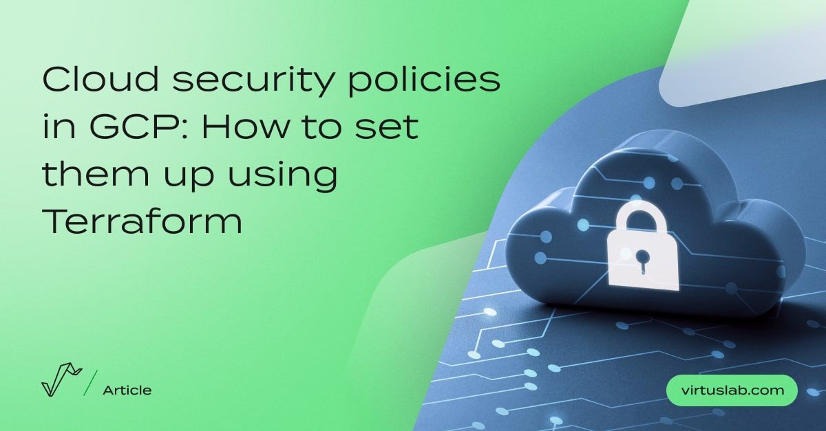 Cloud security policies in GCP: Set up using Terraform