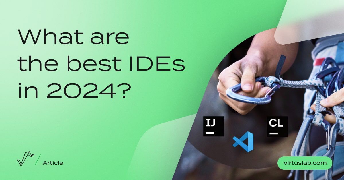 What are the best IDEs in 2024?