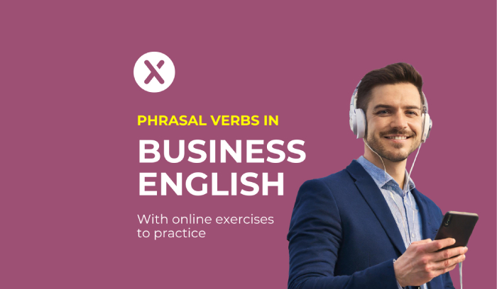 Business English Help | Commonly Used Phrasal Verbs in Business English with Practical Examples ...
