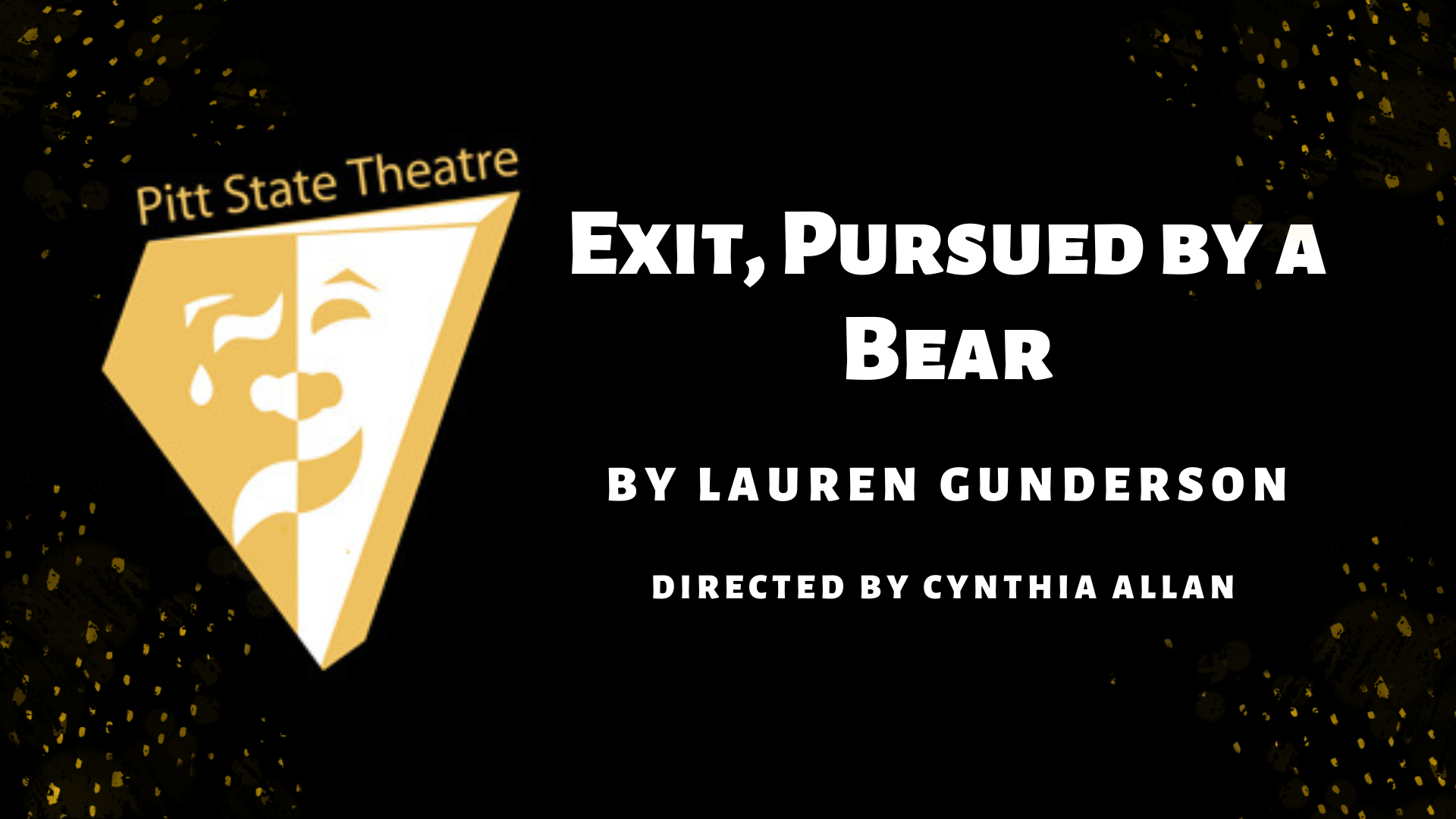 Tickets for PSU Theatre Presents: Exit, Pursued By A Bear Second Night ...
