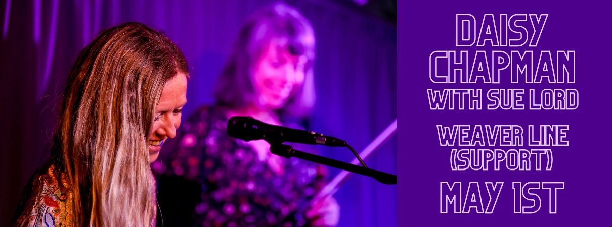 Tickets for Daisy Chapman + Weaver Line (support) | vivenu